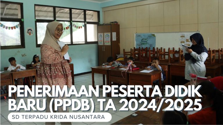 Penerimaan Peserta Didik Baru (PPDB) Tahun Ajaran 2024/2025 – Krida Nusantara