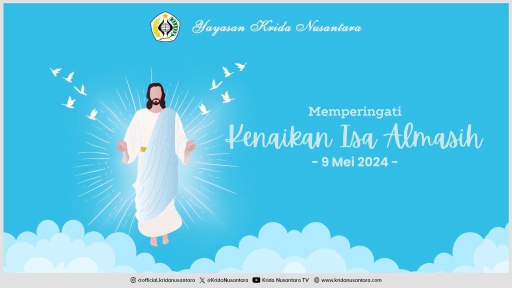 Memperingati Kenaikan Isa Almasih 2024 – Krida Nusantara